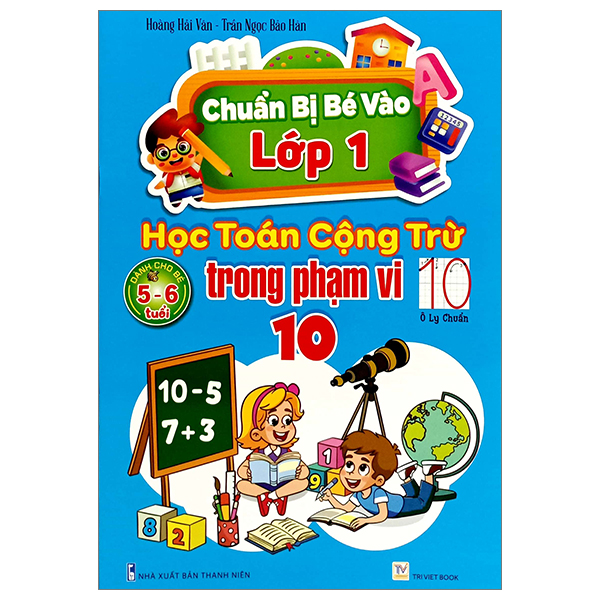 Tải Sách Bo Chuan Bi Be Vao Lop 1 - Hoc Toan Cong Tru Trong Pham Vi 10 ...